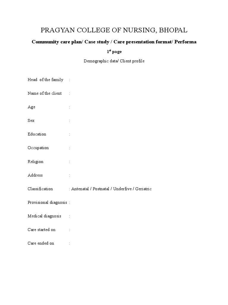 Pragyan College of Nursing, Bhopal: Community Care Plan/ Case Study / Care Presentation Format ...
