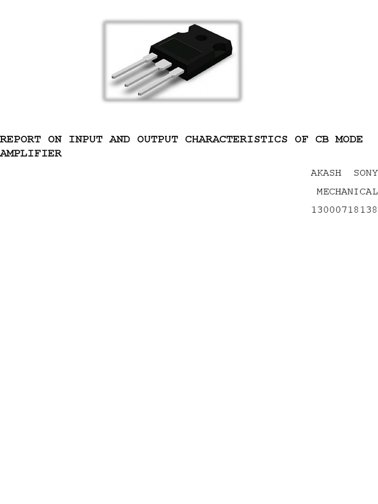 Report On Input and Output Characteristics of CB Mode Amplifier | PDF ...