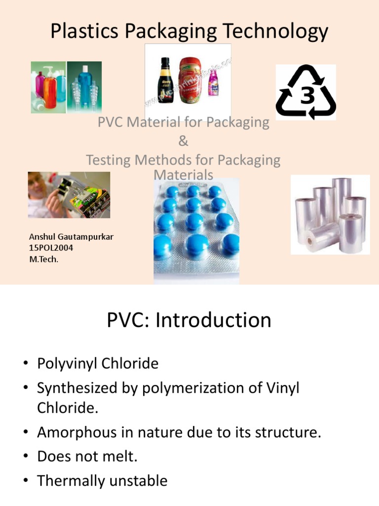 Plastics Packaging Technology: PVC Material For Packaging & Testing ...