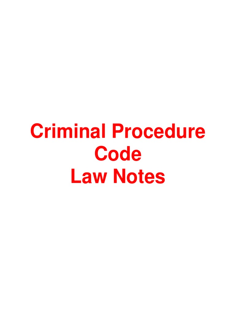 Criminal Procedure Code Law Notes | PDF | Magistrate | Bail