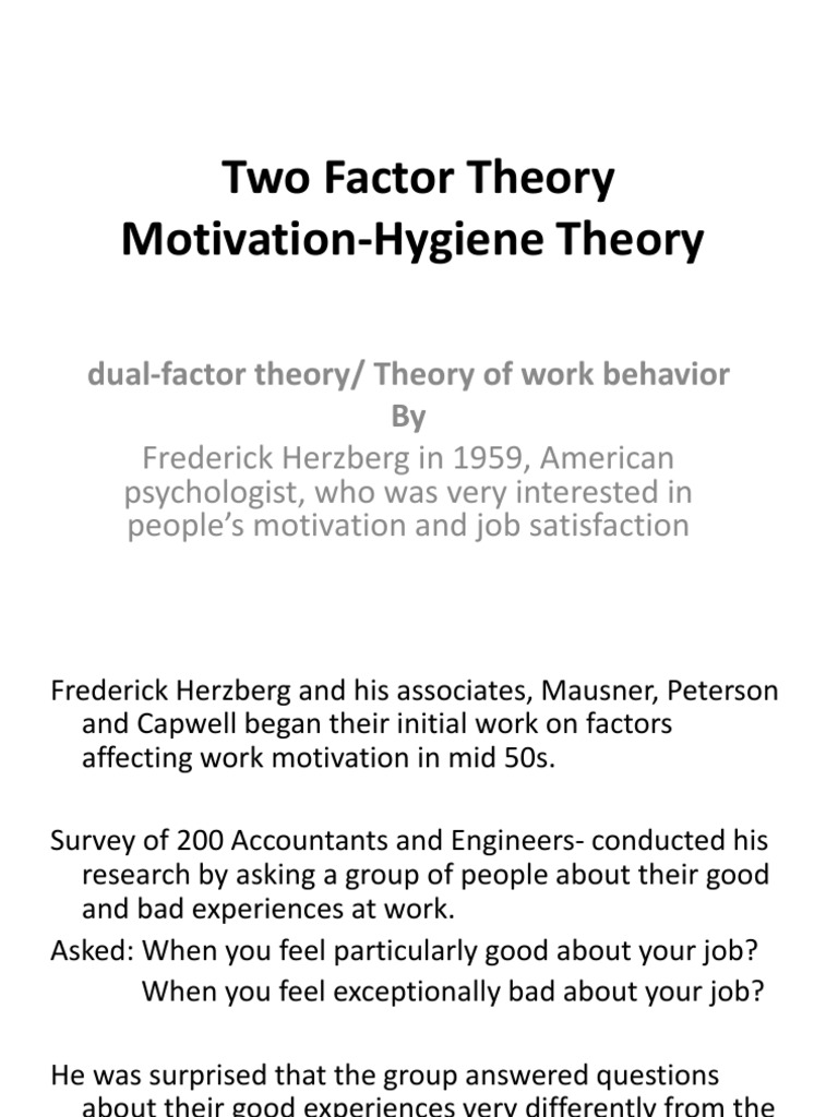Two Factor Theory Motivation-Hygiene Theory: Dual-Factor Theory/ Theory ...
