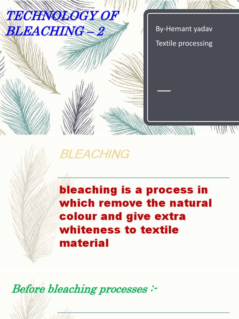Technology of Bleaching - 2: By-Hemant Yadav Textile Processing | PDF ...
