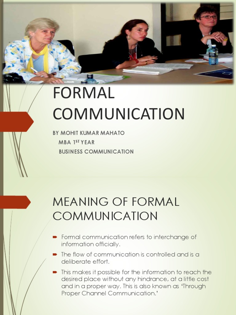 Formal Communication: by Mohit Kumar Mahato Mba 1 Year Business ...
