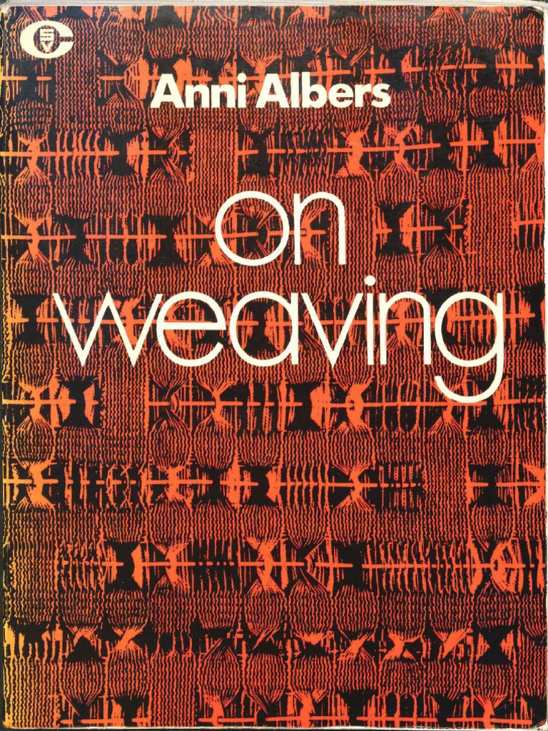 Albers Anni On Weaving 1974 PDF | PDF