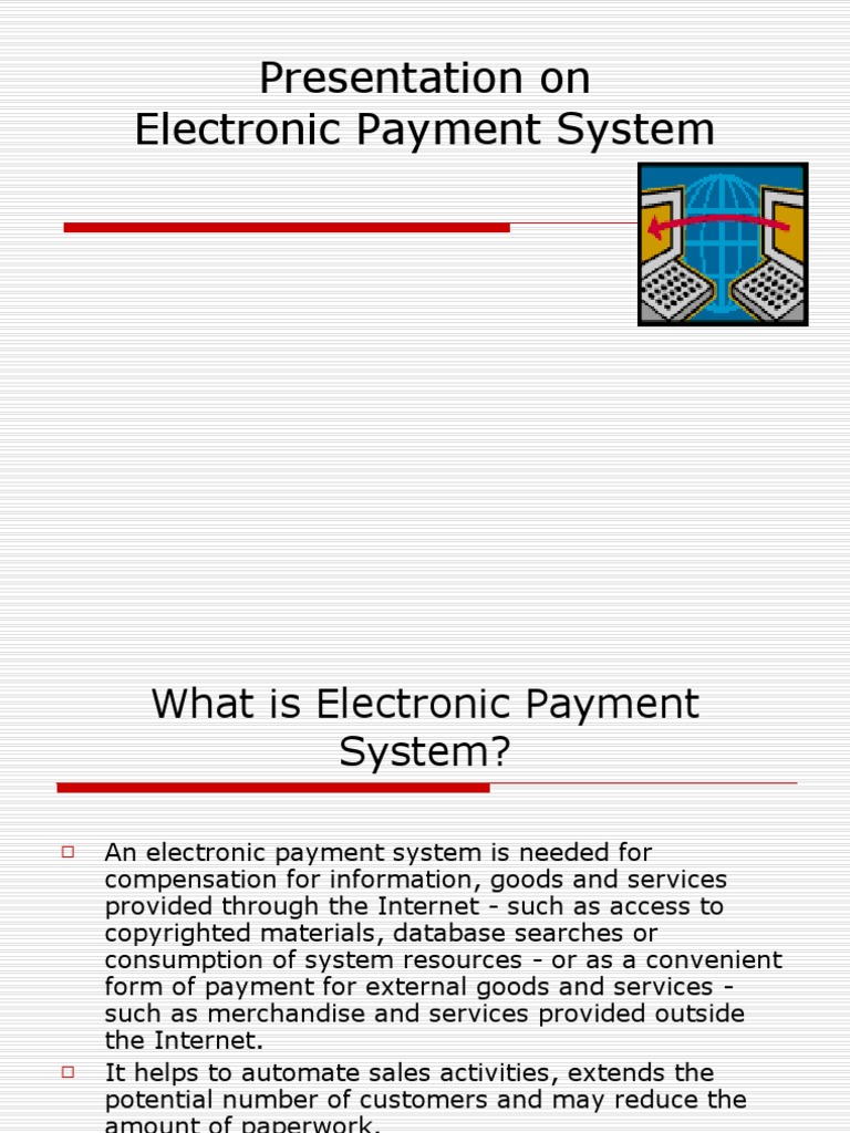 Presentation On Electronic Payment System | PDF | Payments | Debit Card