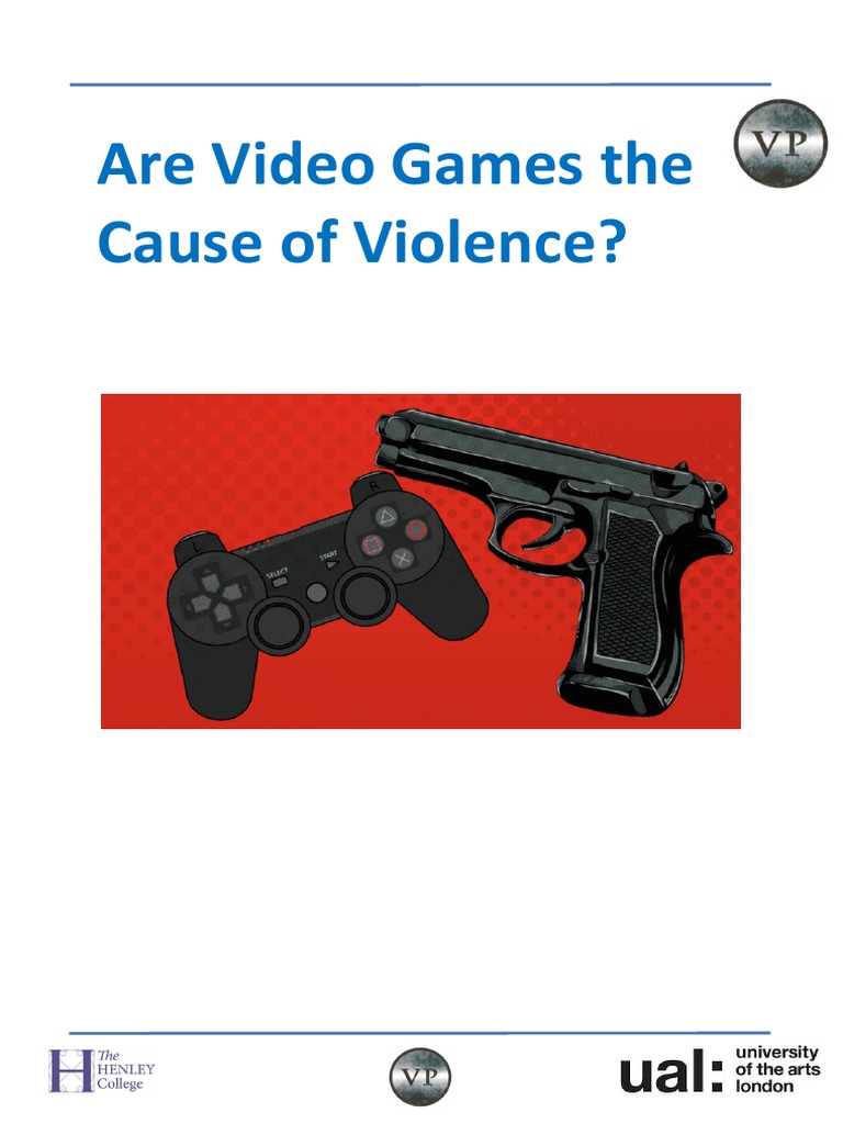 Are Video Games The Cause of Violence? | PDF | Video Games | School ...