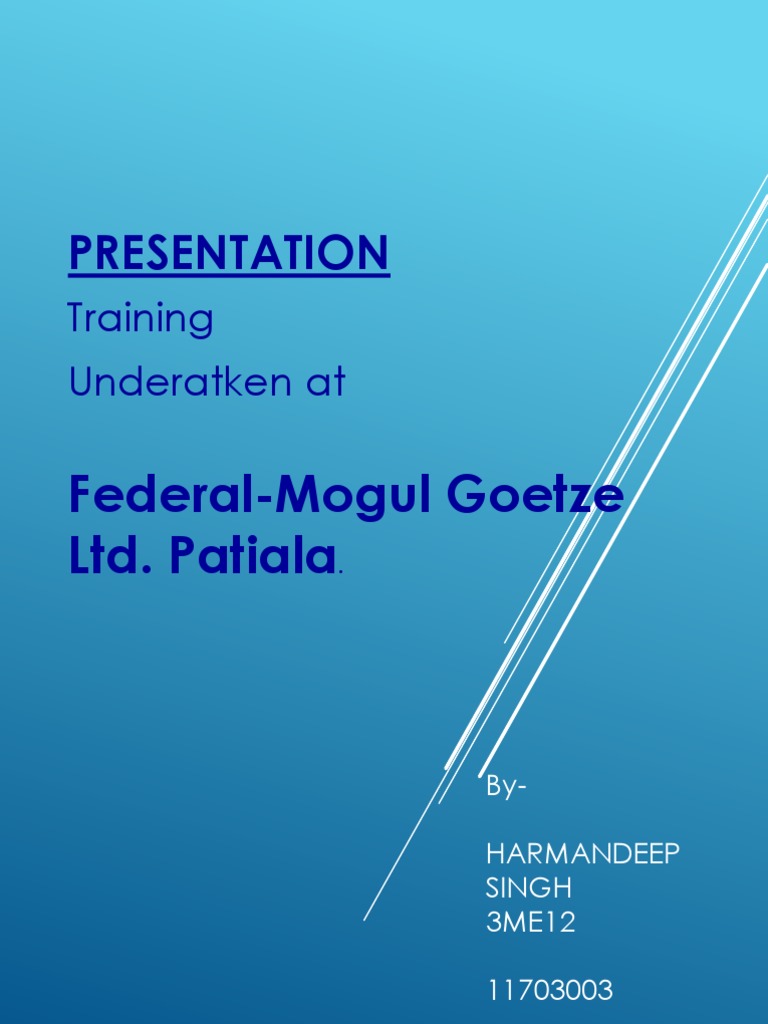 Presentation: Federal-Mogul Goetze Ltd. Patiala | PDF | Piston ...