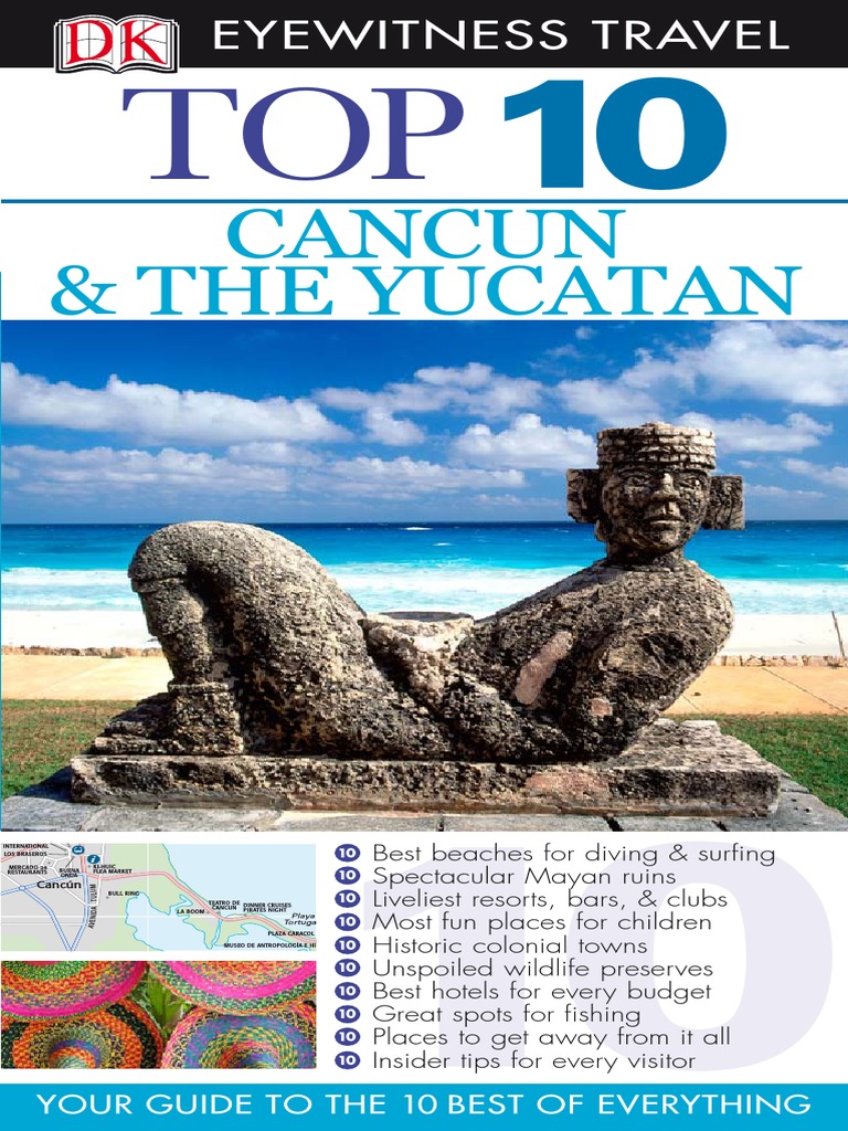 Cancun & The Yucatan (DK Eyewitness Top 10 Travel Guides) PDF | PDF