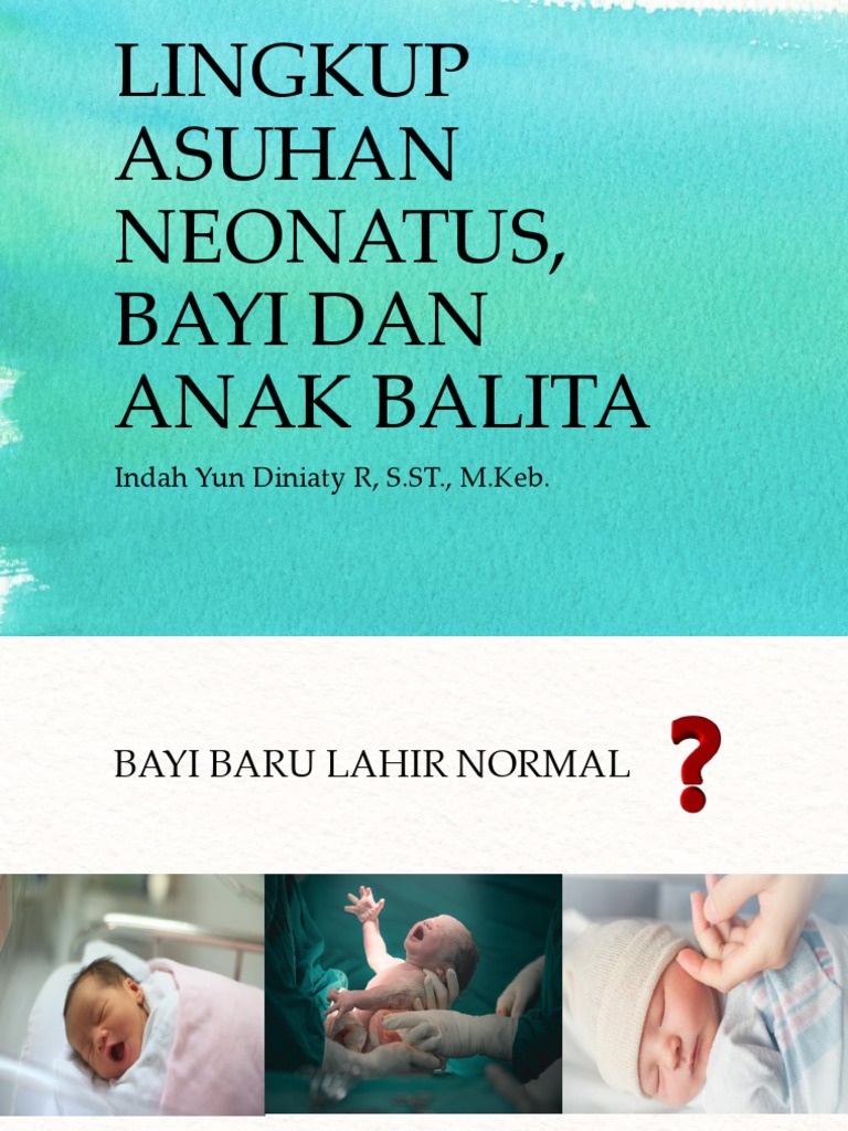 Ruang Lingkup Asuhan Neonatus, Bayi Dan Anak Balita | PDF