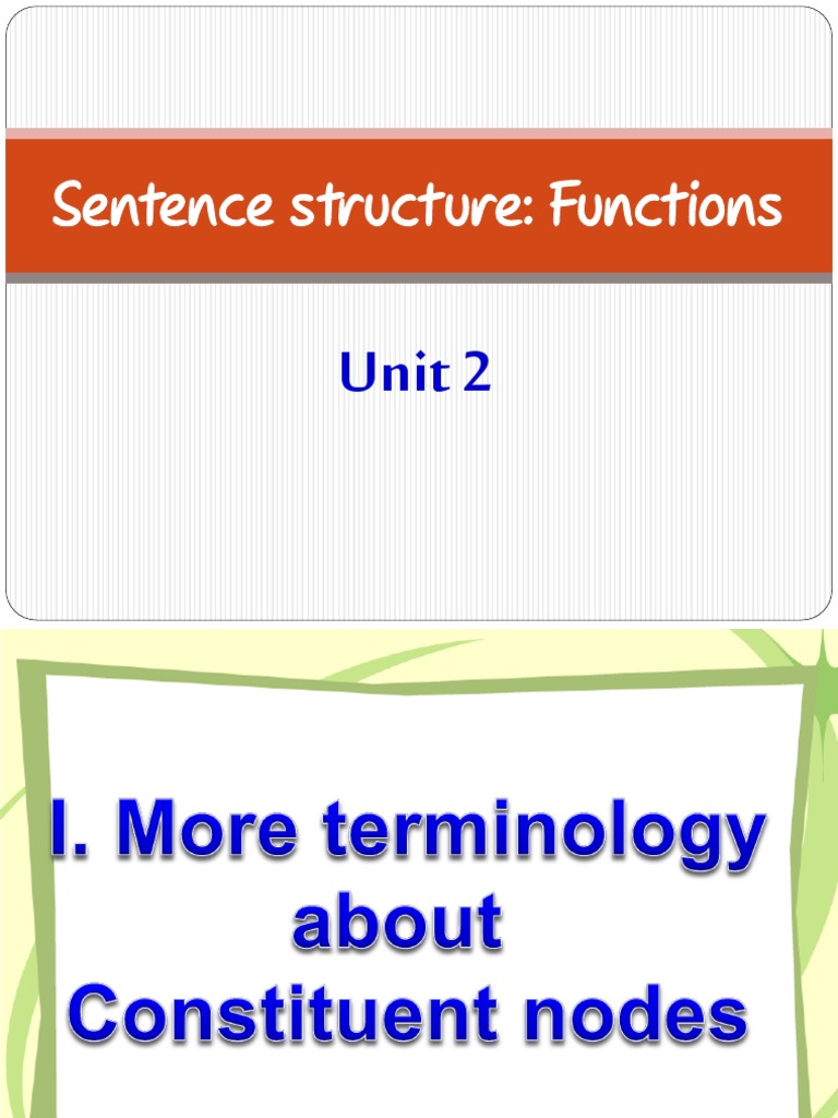UNIT 2, Sentence Structure - Functions - Handout | PDF | Subject (Grammar) | Phrase