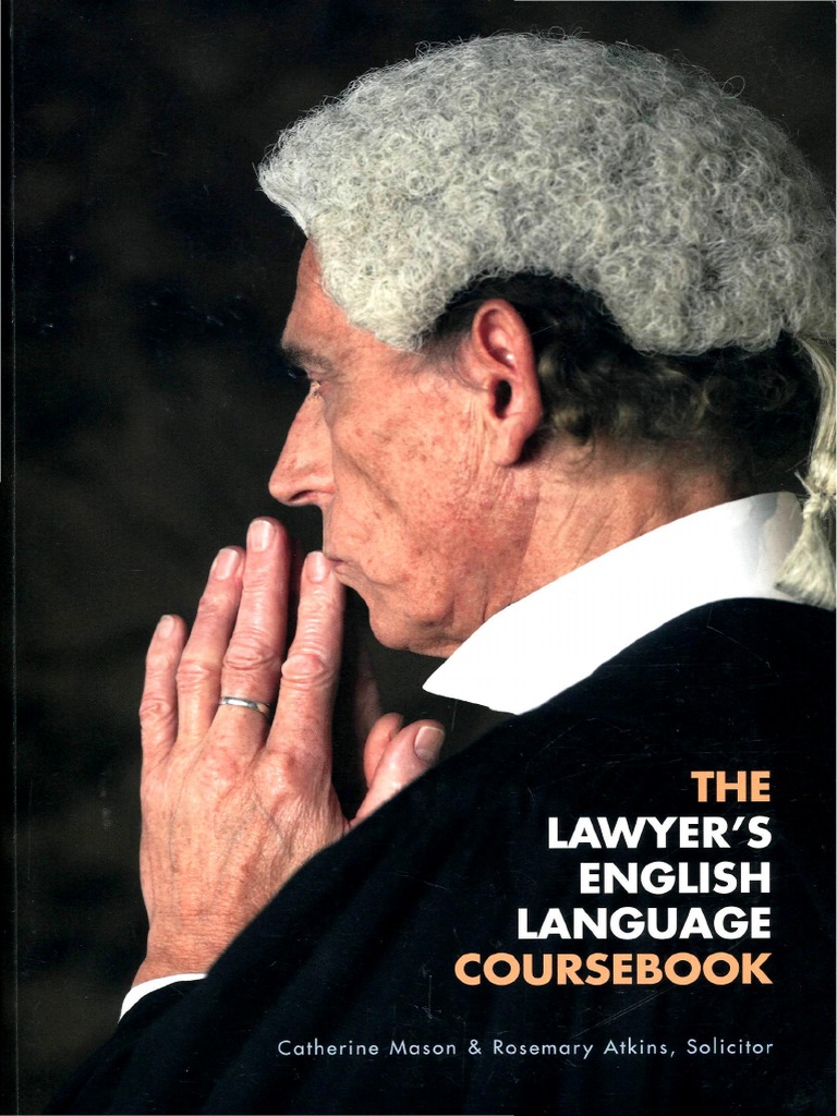 The Lawyers English Language Coursebook C Mason R Atkins Global Legal ...