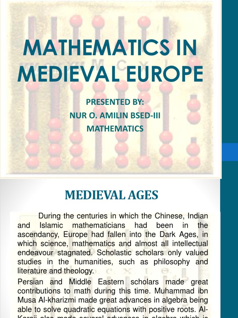 Mathematics in Medieval Europe: Presented By: Nur O. Amilin Bsed-Iii ...