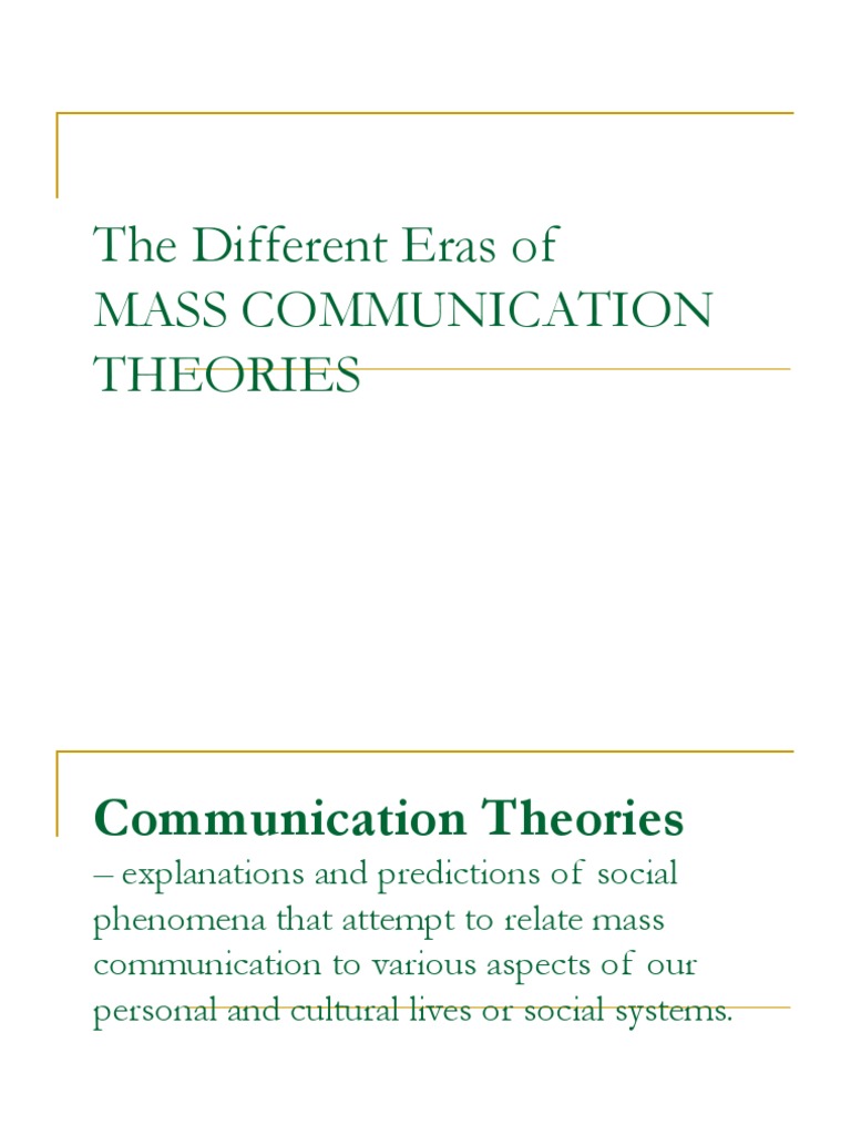 4 Eras of Mass Communication Theories | PDF | Theory | Communication