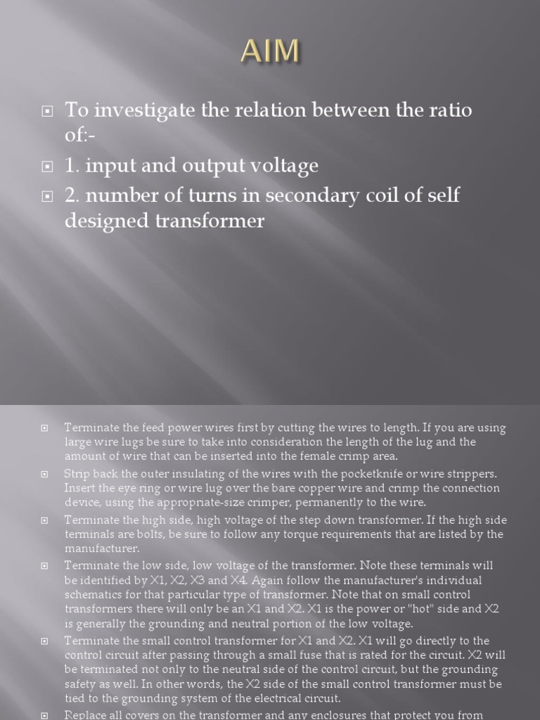 To Investigate The Relation Between The Ratio Of:-1. Input and Output Voltage 2. Number of Turns ...