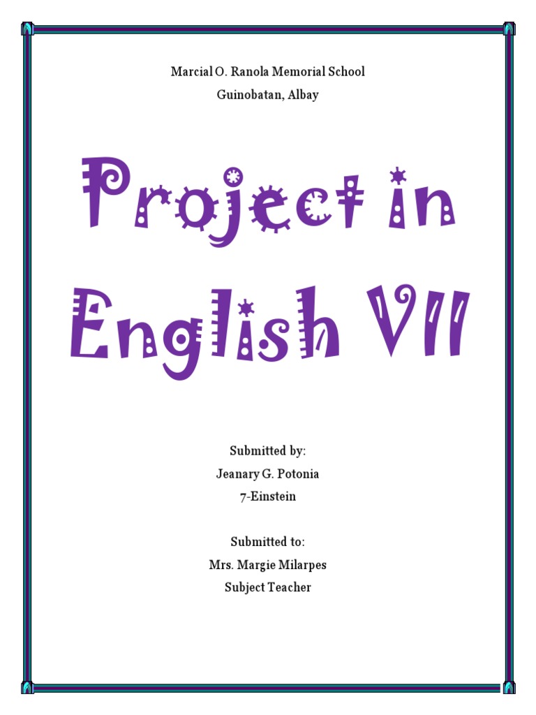 Project in English VII: Marcial O. Ranola Memorial School Guinobatan ...