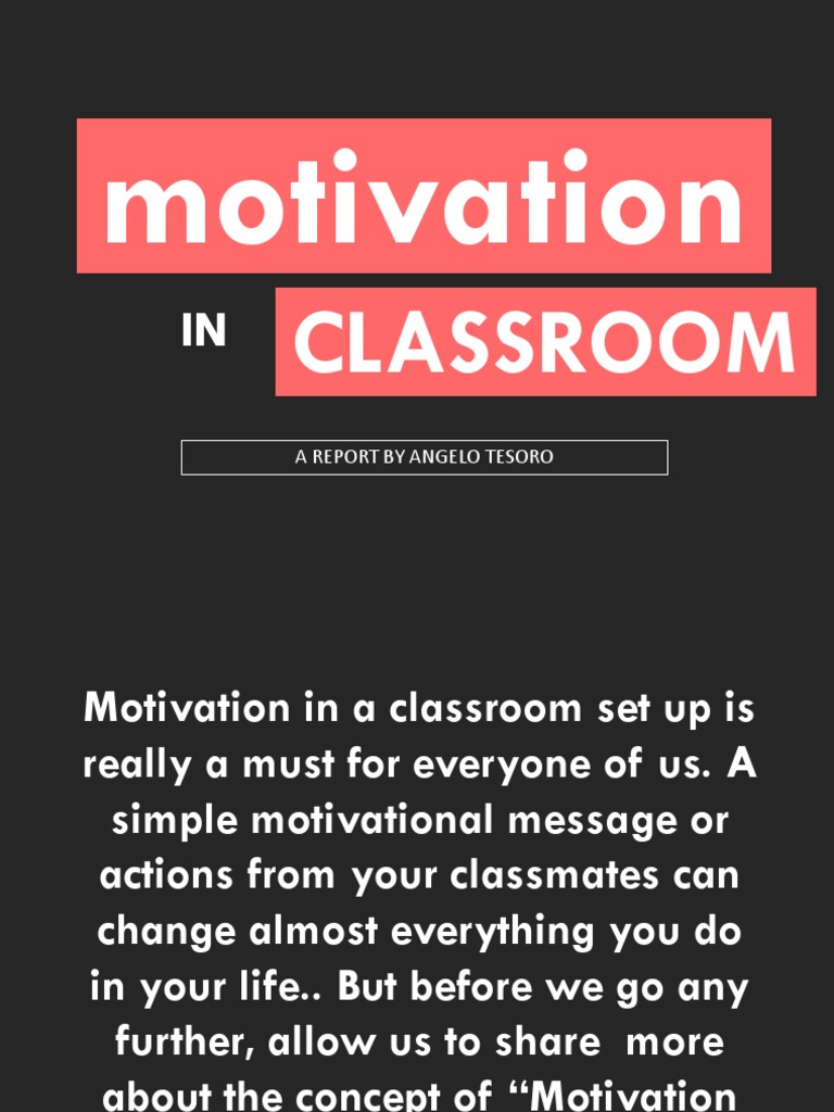 Motivation in Classroom - Angelo 1 | PDF | Motivation | Motivational