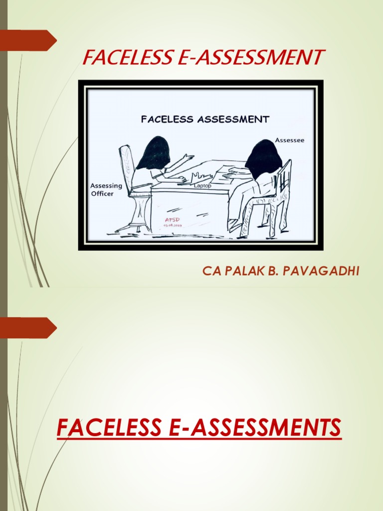 Faceless E-Assessment: Ca Palak B. Pavagadhi | PDF | Government | Business