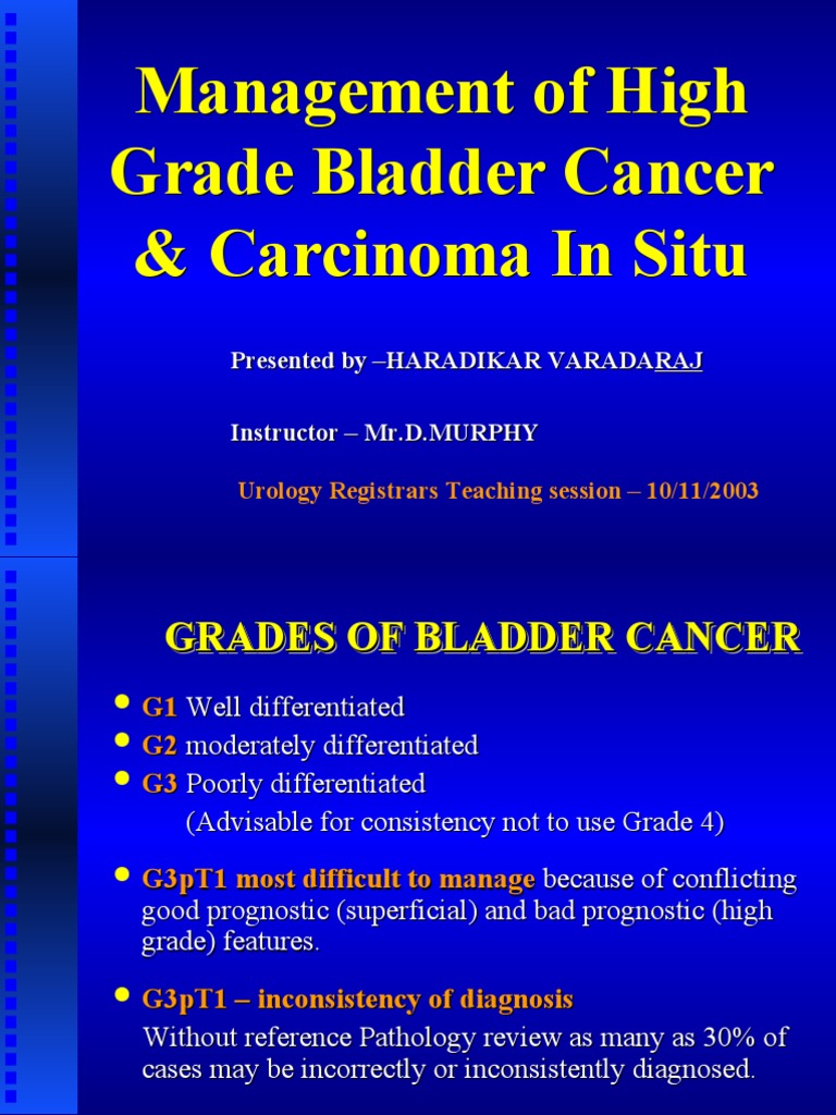 Management of High Grade Bladder Cancer & Carcinoma in Situ | PDF ...