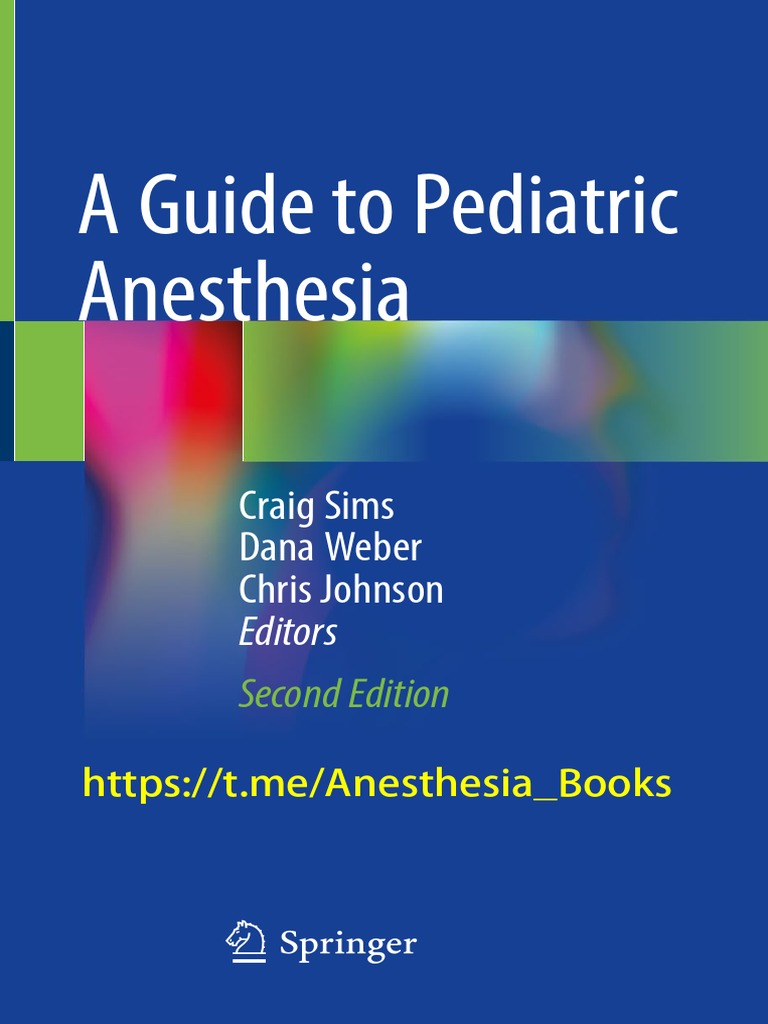 A Guide To Pediatric Anesthesia 2020 | PDF | Anesthesia | Intravenous ...