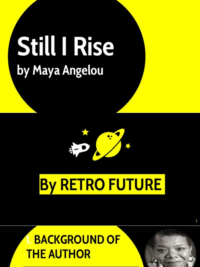 Still I Rise: by Maya Angelou | PDF | Maya Angelou | Poetry
