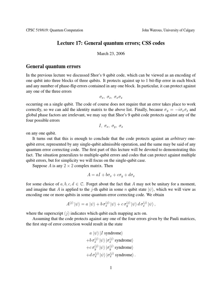 Lecture 17: General Quantum Errors CSS Codes: CPSC 519/619: Quantum Computation John Watrous ...