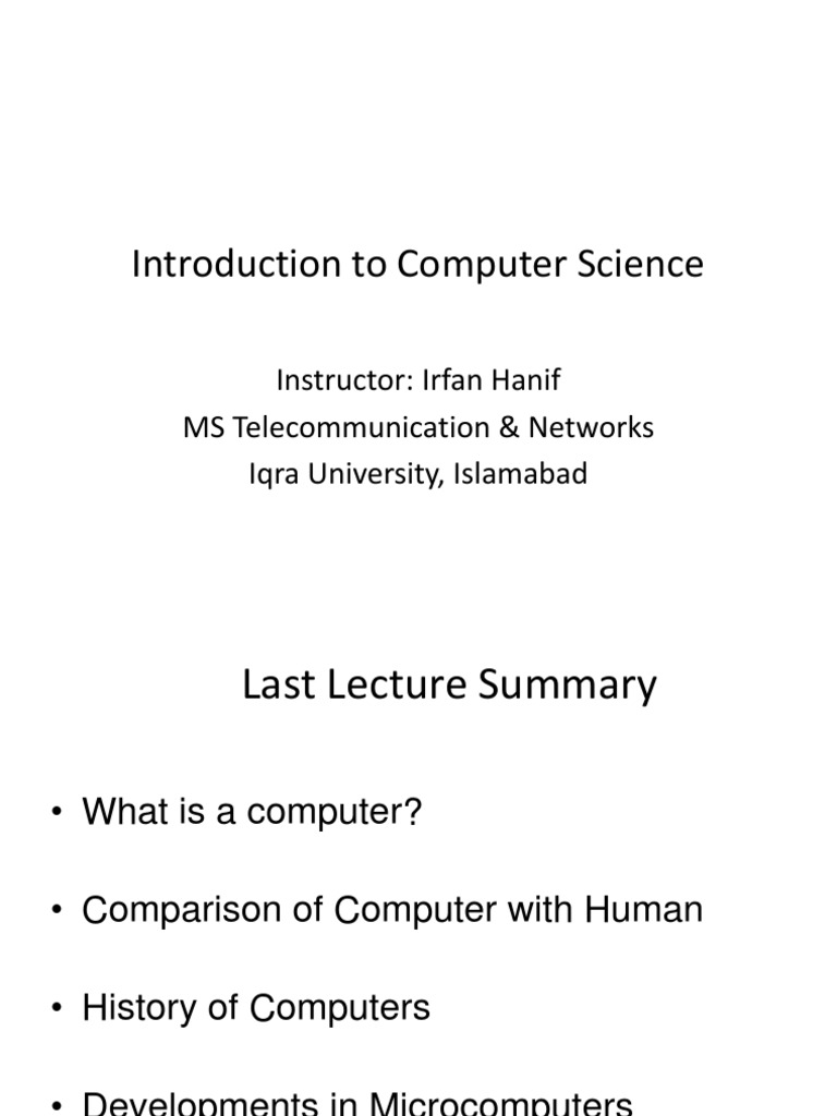 Introduction To Computer Science: Instructor: Irfan Hanif MS ...