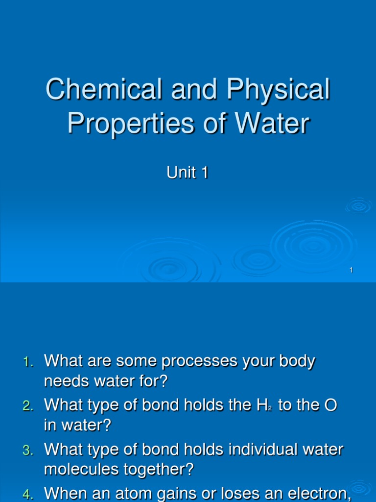 Chemical and Physical Properties of Water: Unit 1 | PDF | Properties Of ...