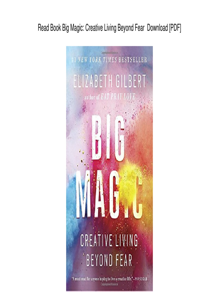 Read Book Big Magic: Creative Living Beyond Fear Download (PDF) | PDF | E Books | Media Industry