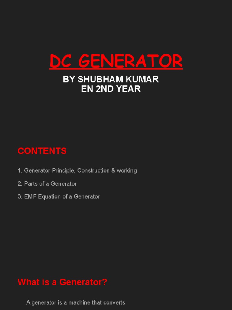 Presentation On DC Generator | PDF | Electromagnetic Induction | Electric Generator