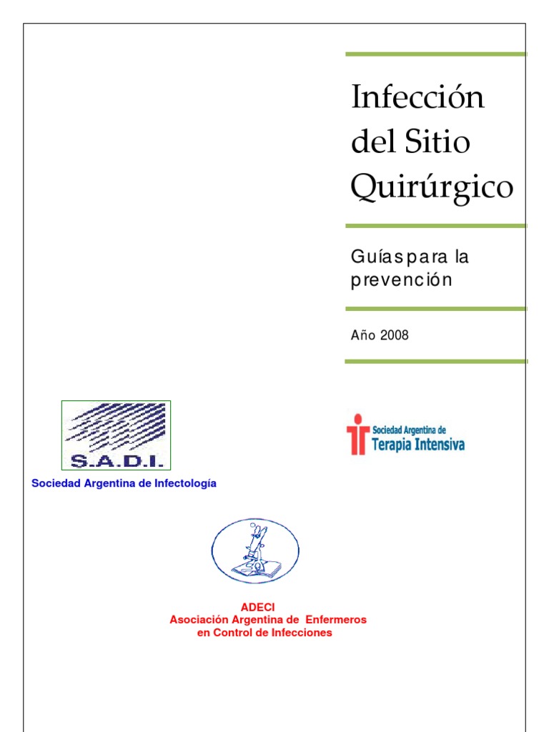 Recomendaciones 2008 Infeccion Del Sitio Quirurgico - SADI - ADECI | Descargar gratis PDF ...