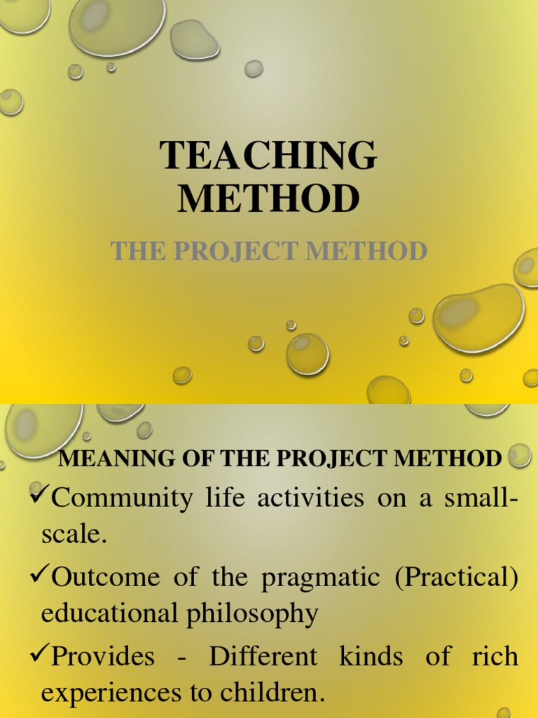 Teaching Method - Project Method | PDF | Teaching Method | Teachers