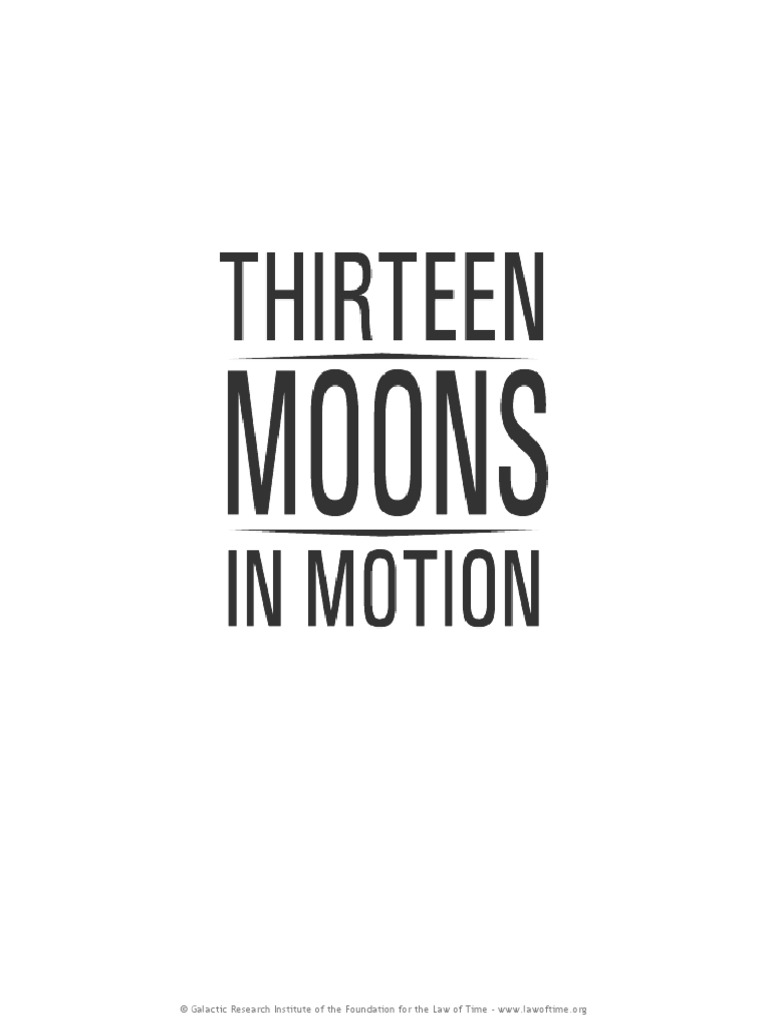 Thirteen Moons in Motion | PDF | Moon | Calendar