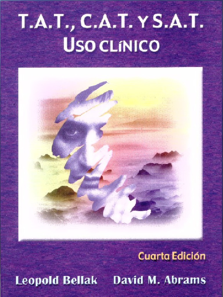 TAT CAT Y SAT Uso Clinico Bellak y Abrah PDF | PDF