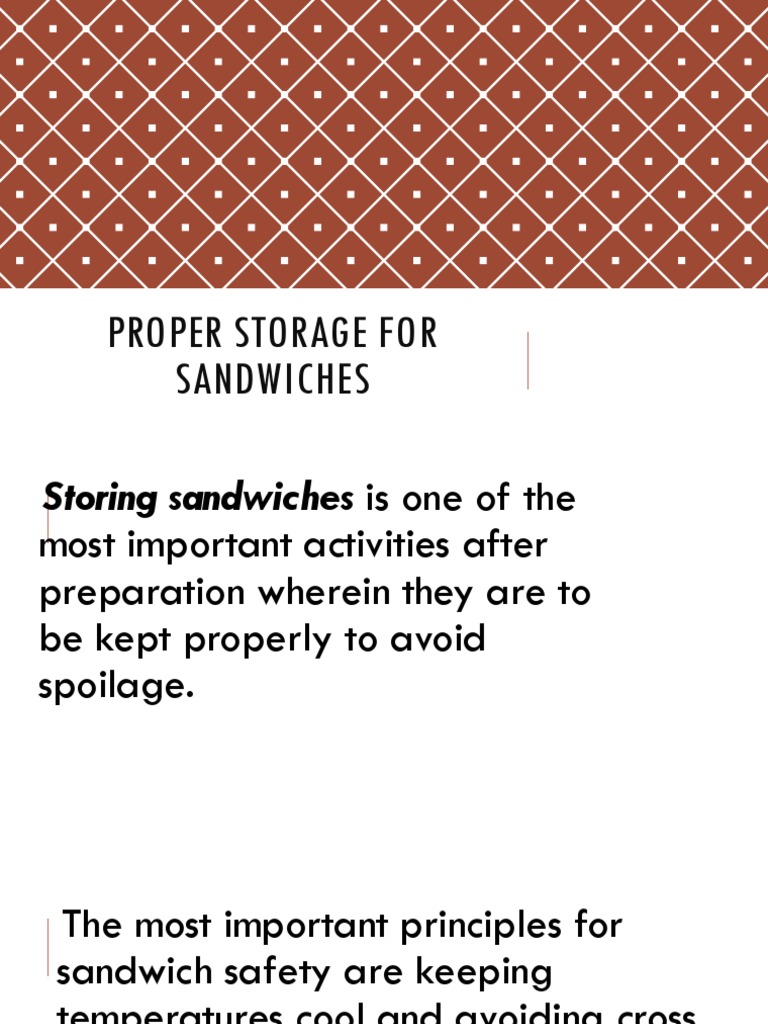 Proper Storage For Sandwiches | PDF | Shelf Life | Foods