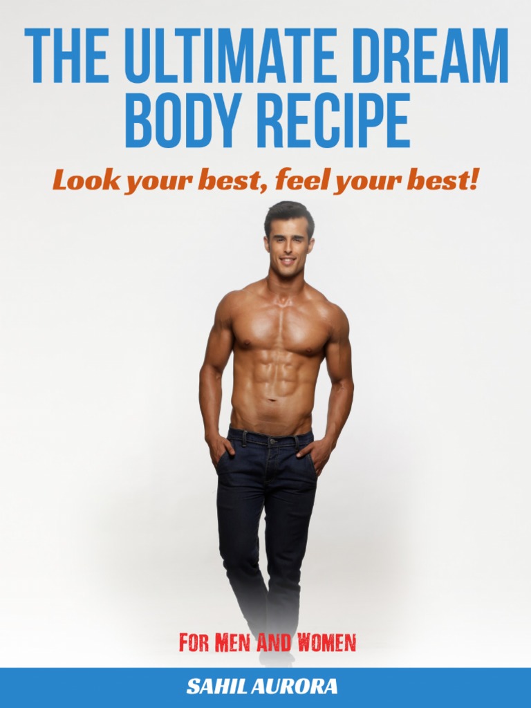 The Ultimate Guide to Achieving Your Dream Body: A Comprehensive ...