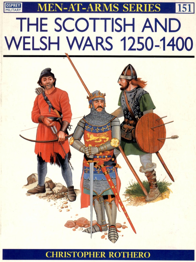 Osprey - Men-at-Arms 151 - Scottish & Welsh Wars 1250-1400 PDF | PDF