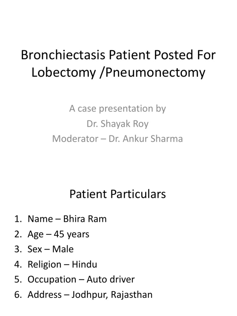 Bronchiectasis Patient Posted For Pneumonectomy | PDF | Respiratory ...
