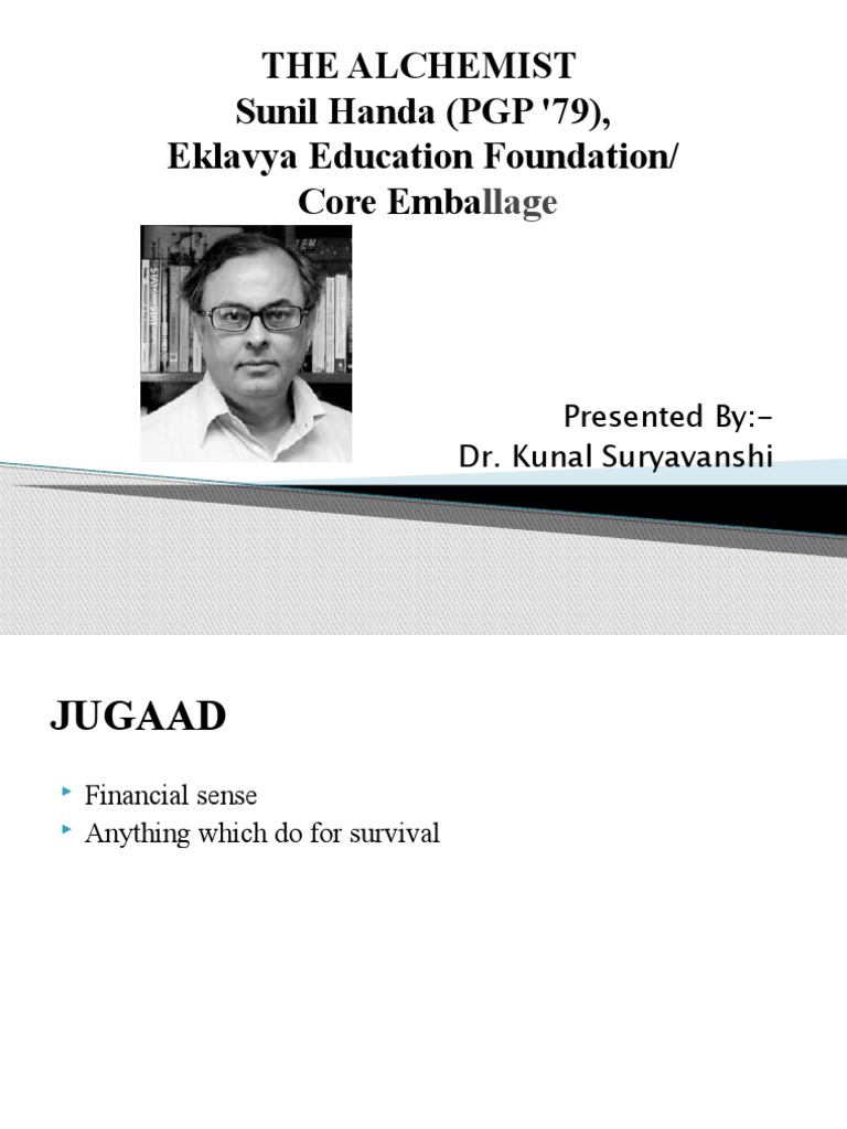 The Alchemist Sunil Handa (PGP '79), Eklavya Education Foundation/ Core ...
