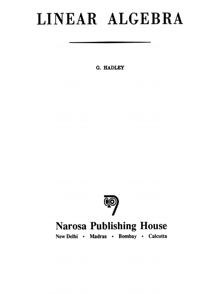 G. Hadley - Linear Algebra-Narosa (1987) PDF | PDF