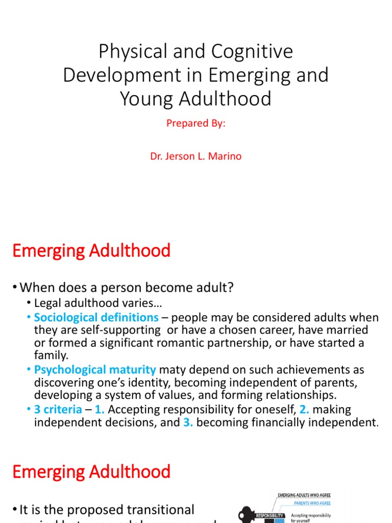 Physical And Cognitive Development In Emerging And Young Adulthood
