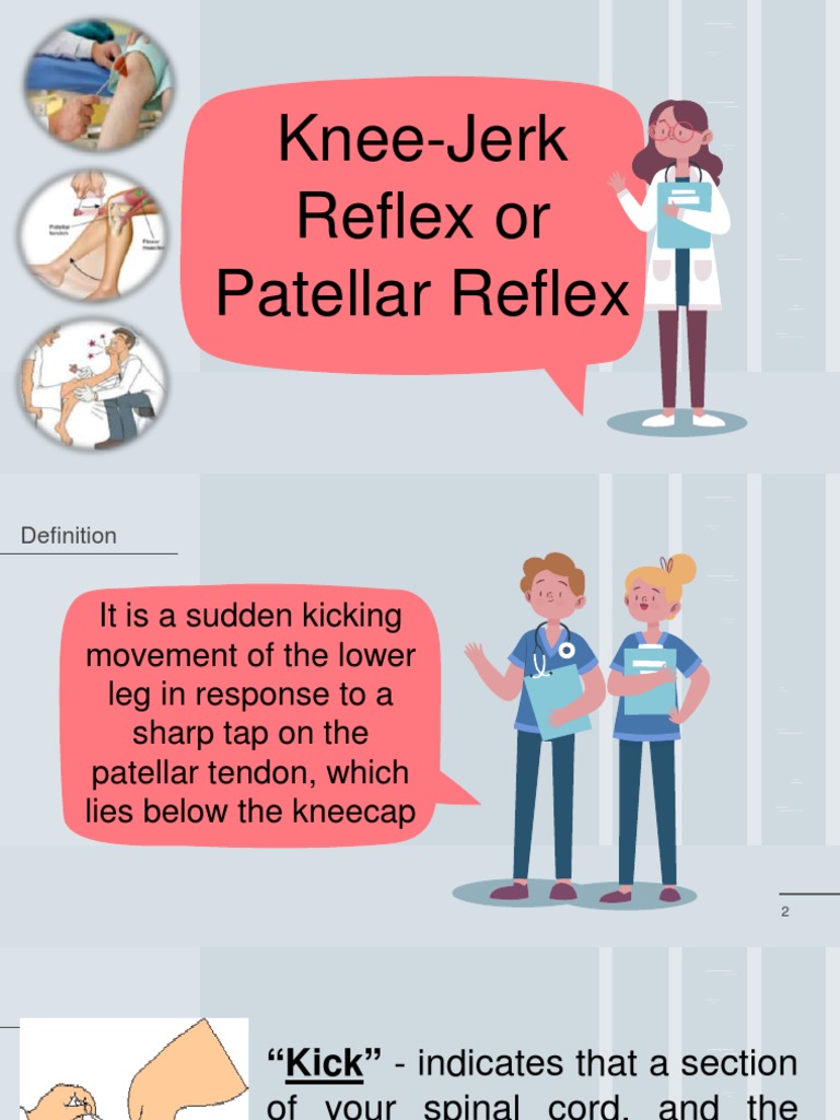 Assessing the Patellar Reflex: A Comprehensive Guide to the Knee Jerk ...
