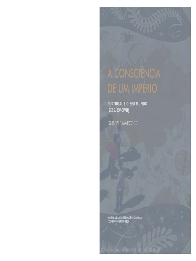 A Consciencia de Um Imperio Portugal e Seu Mundo Seculo XV XVII ...