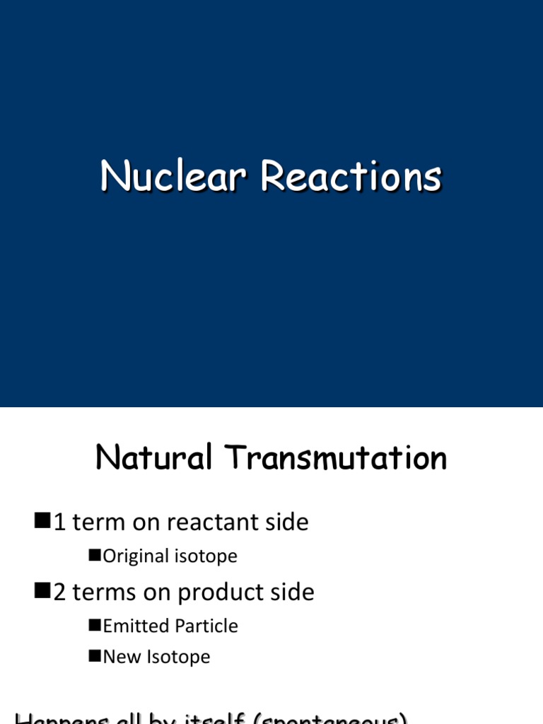 Nuclear Reactions Balancing | PDF | Nuclear Fission | Nuclear Reaction