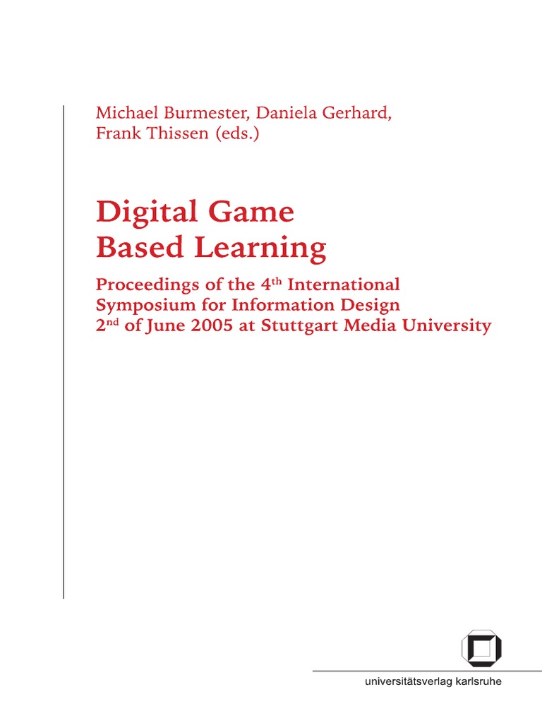 Michael Burmester, Daniela Gerhard, Frank Thissen - Digital Game Based Learning (2010) | PDF ...