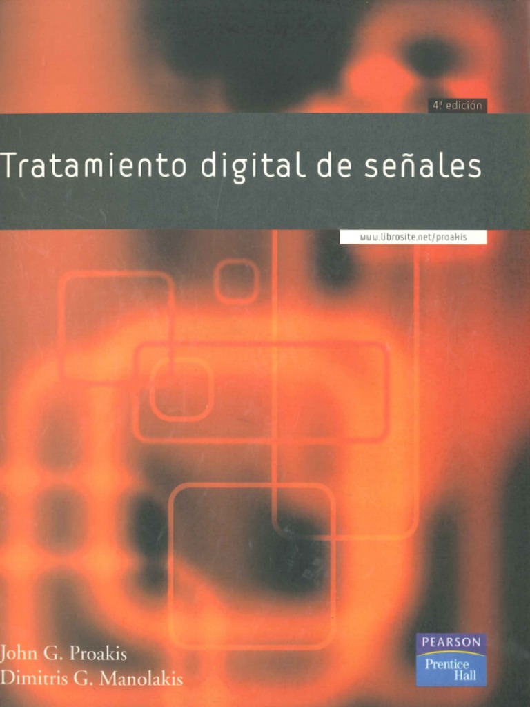Tratamiento Digital de Señales - Proakis - HotNemesis - UIS PDF | PDF