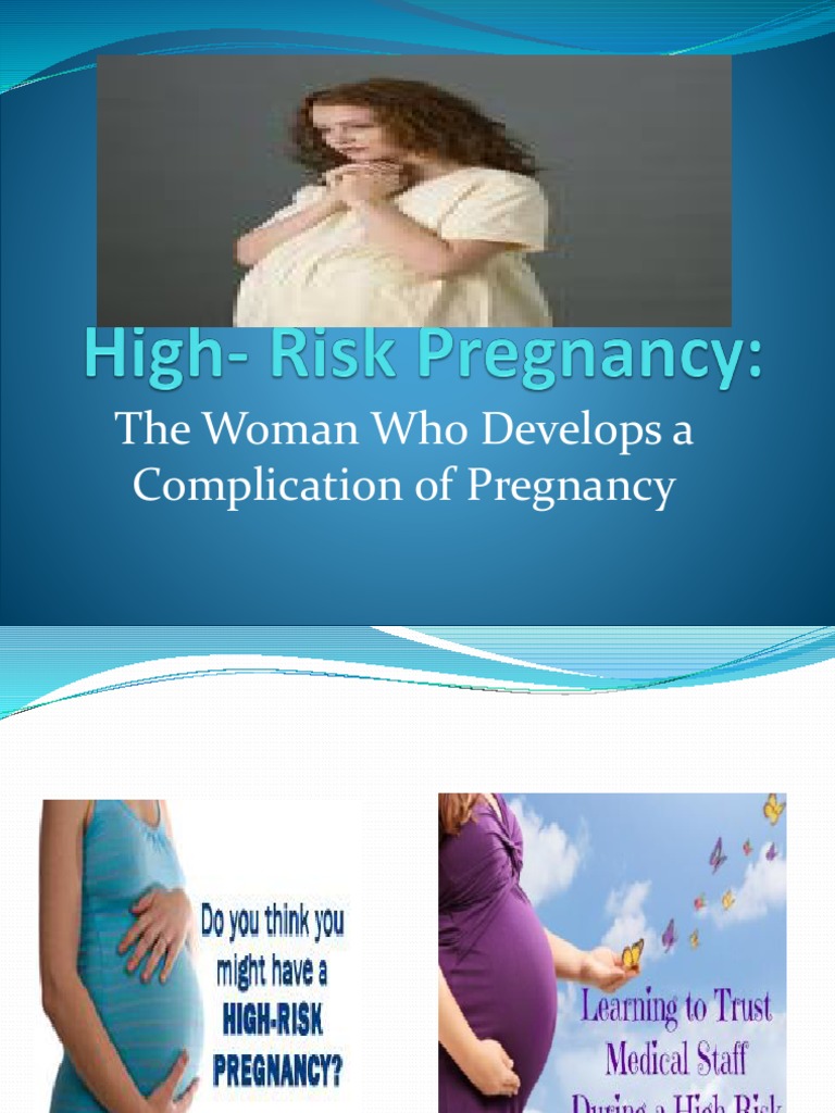 High - Risk Pregnancy | PDF | Miscarriage | Pregnancy