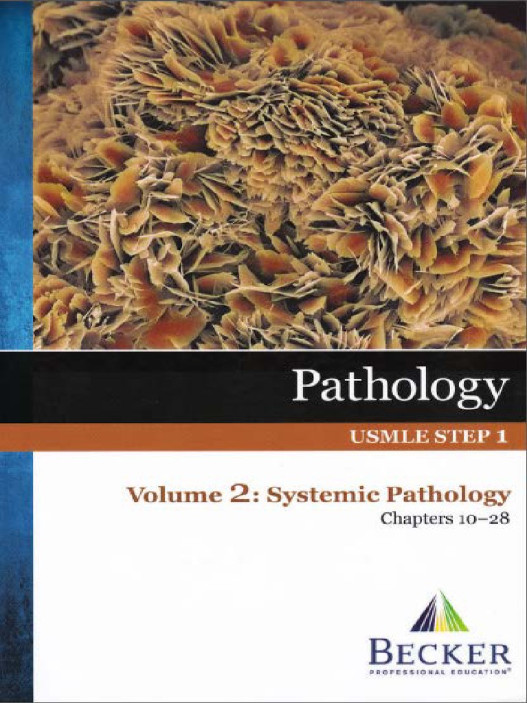 USMLE Step - 1 - Pathology - Vol.2 - Systematic Pathology - Chapters 10 - 28 - Kartik Carlo ...