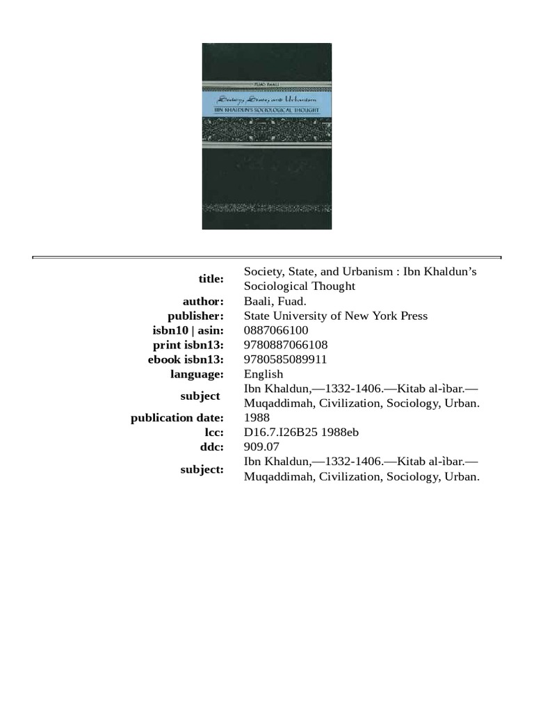 Fuad Baali - Society, State, and Urbanism - Ibn Khaldun's Sociological thought-SUNY Press (1988 ...