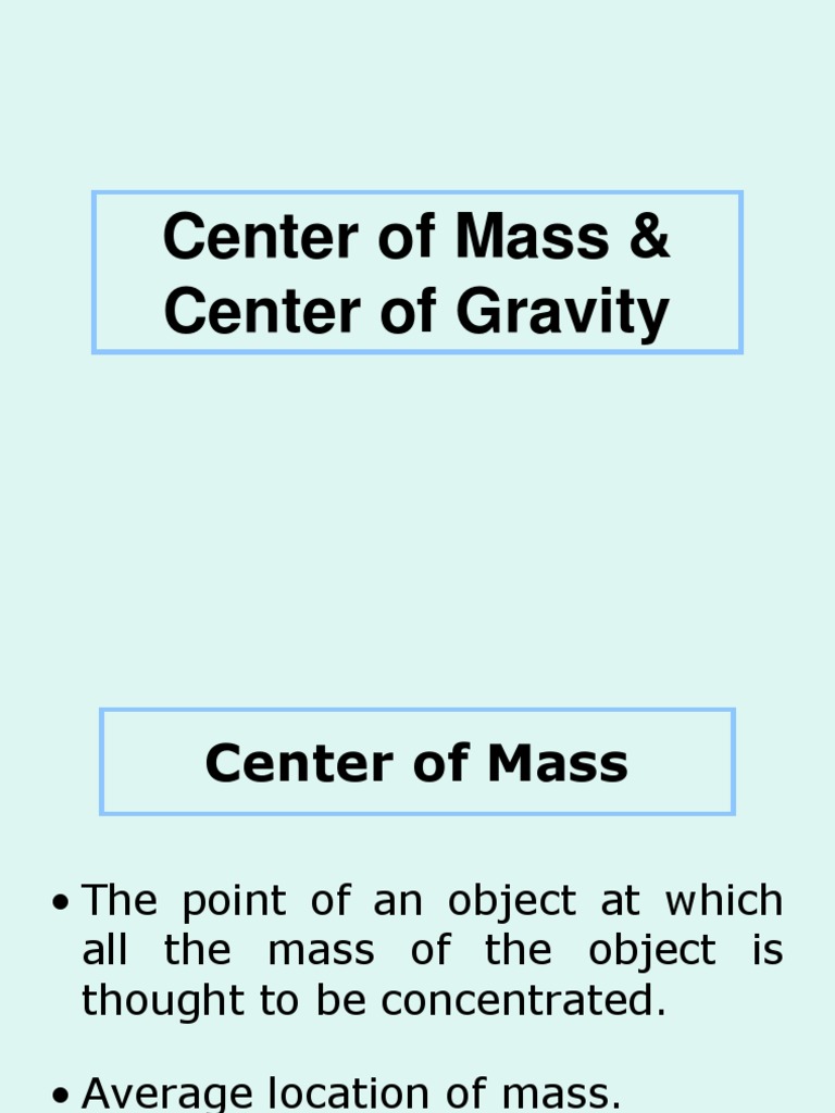 Center of Mass & Center of Gravity | PDF | Center Of Mass | Gravity