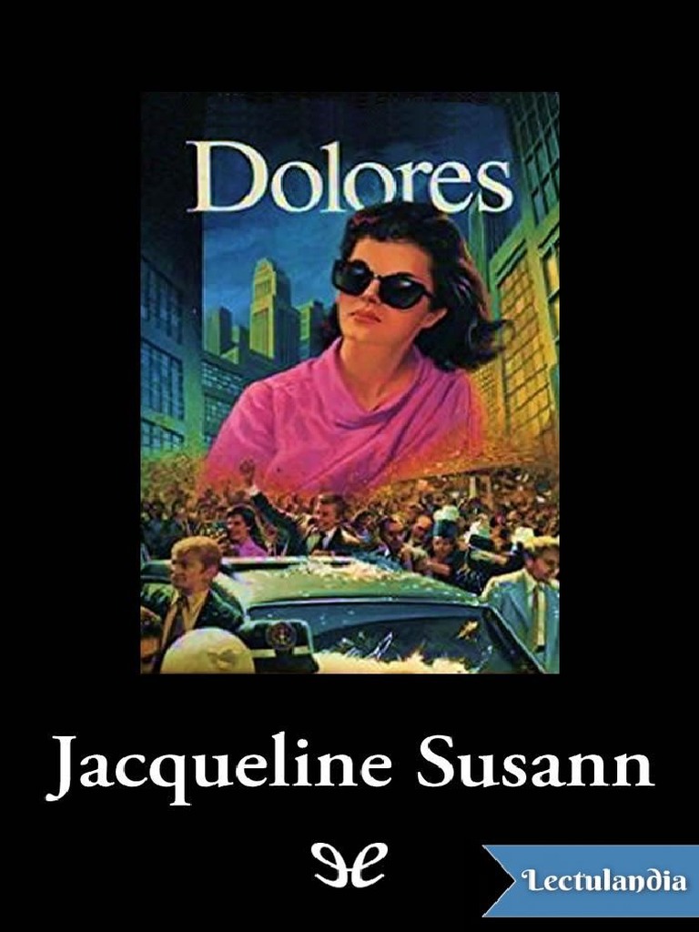 Dolores - Jacqueline Susann | PDF | Novelas